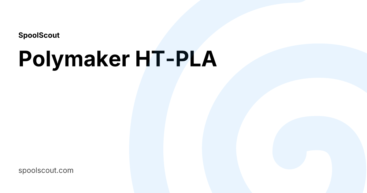 Polymaker HT-PLA Data Sheet - SpoolScout