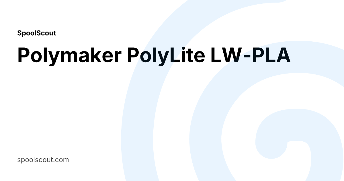 Polymaker PolyLite LW-PLA Data Sheet - SpoolScout